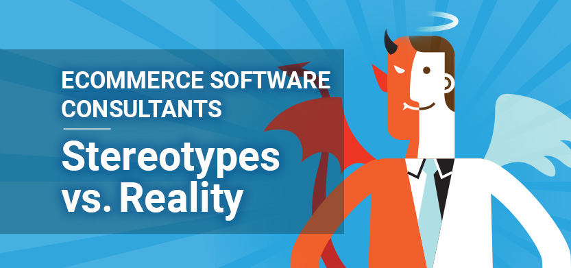 Ecommerce Software Consultants: Stereotypes Vs. Reality | Acro Commerce